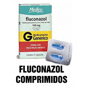 FLUCONAZOL→ Preço, Bula, Pomada, Posologia, Comprimido